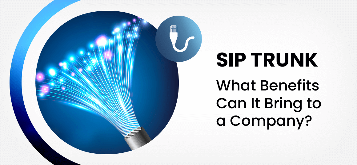 EasyCall | SIP Trunk – What Benefits Can It Bring to a Company? - EasyCall